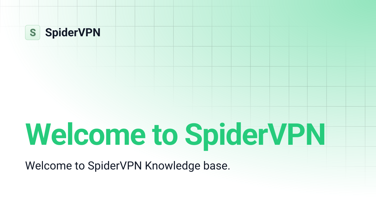 Welcome to SpiderVPN | SpiderVPN